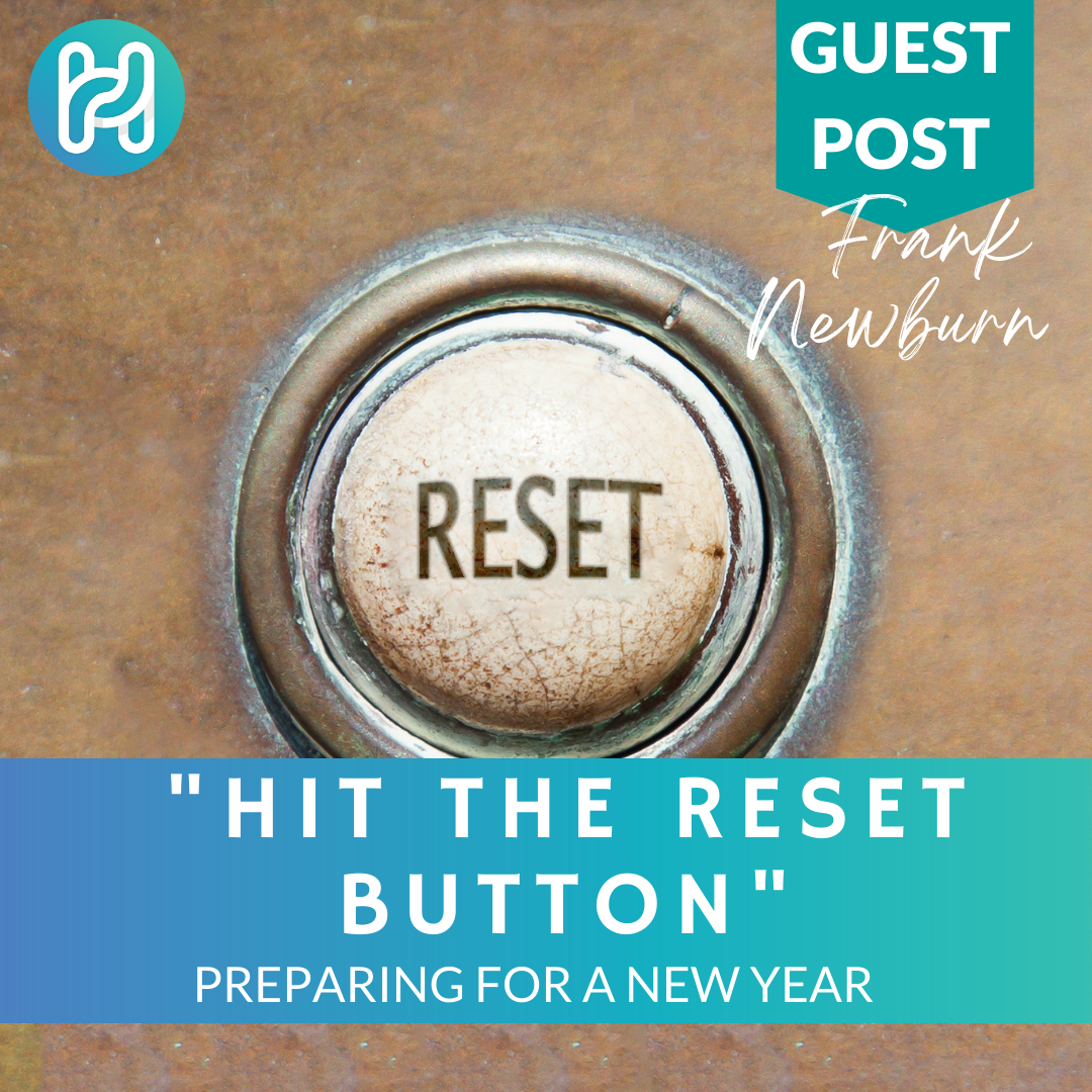 Hit the Reset Button: Preparing for a New Year