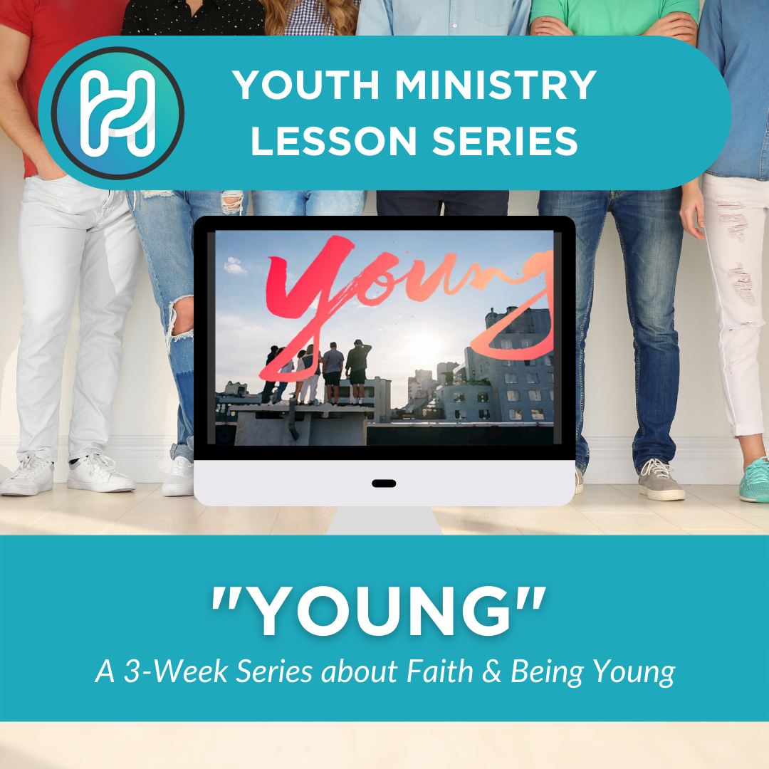 “Young” (Growing in Faith Lesson Series)