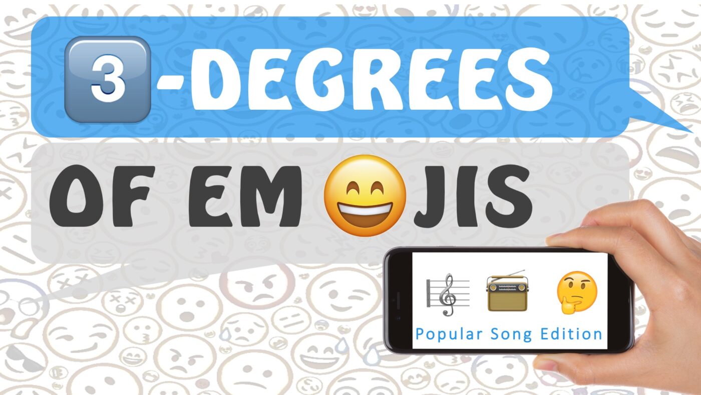 "3-Degrees of Emojis: Popular Song Edition"