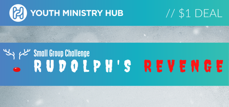 Rudolph's Revenge Small Group Challenge - Youth Ministry Hub