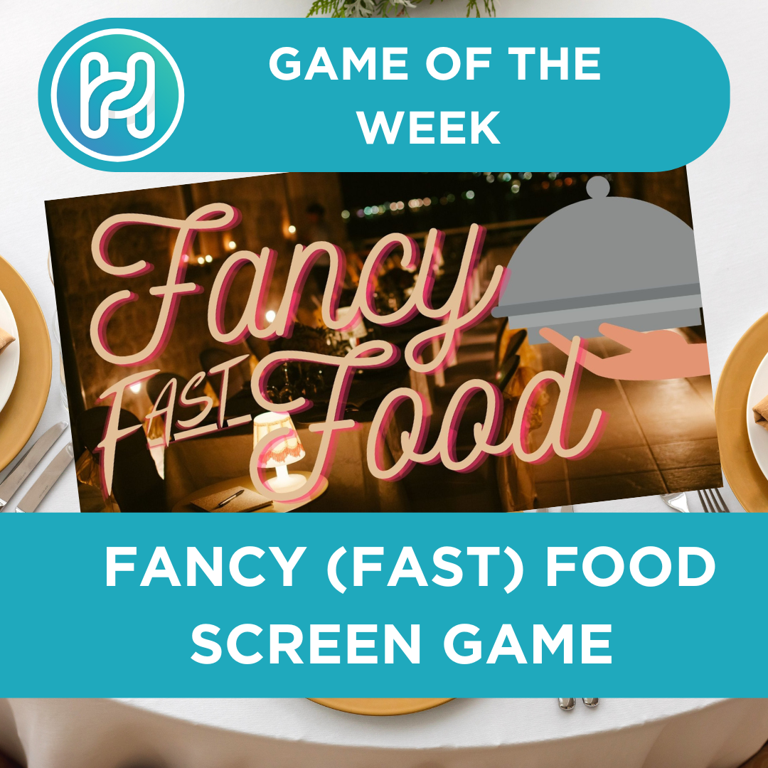 Fancy (Fast) Food Screen Game