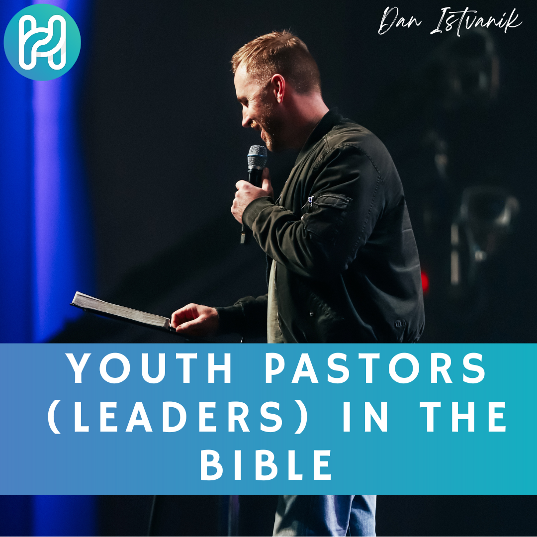 Youth Pastor (Leaders) In the Bible! - Youth Ministry Hub