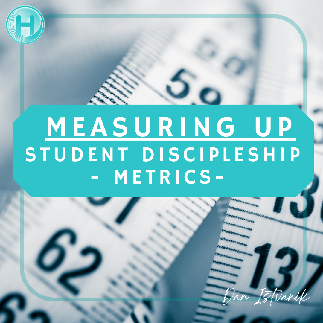 Measuring Up: Student Discipleship Metrics