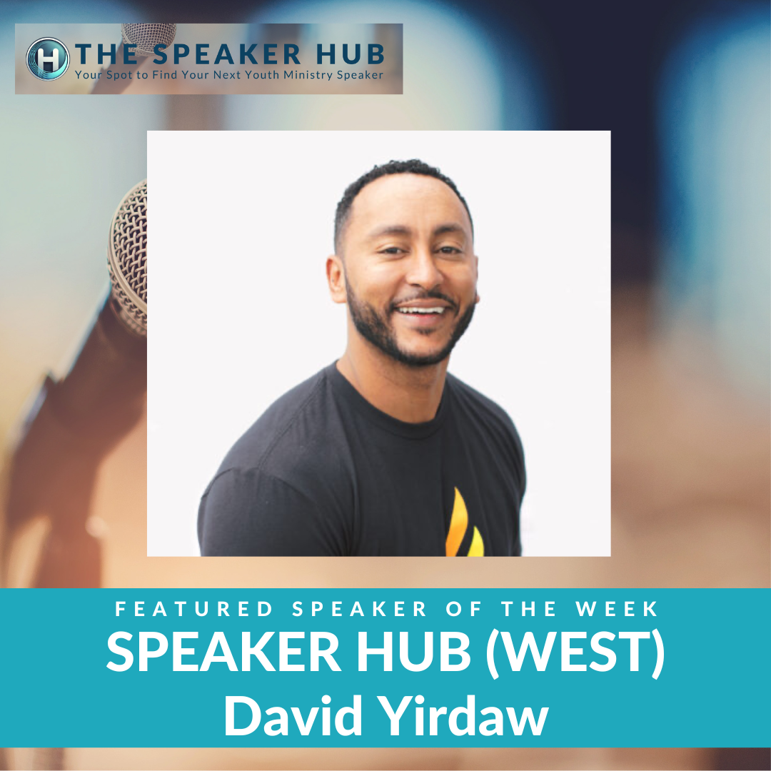 Featured Speaker of the Week: David Yirdaw