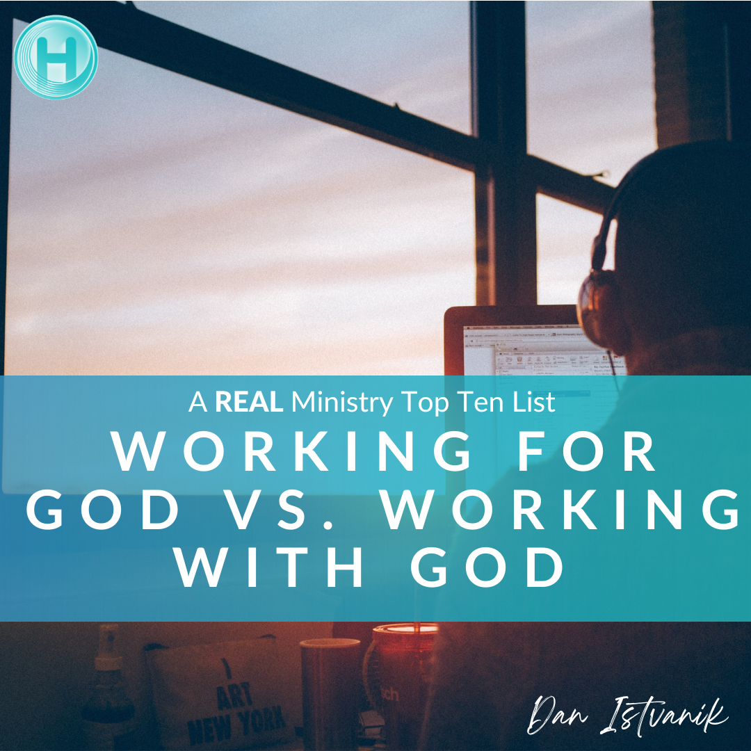 Working For God vs. Working With God